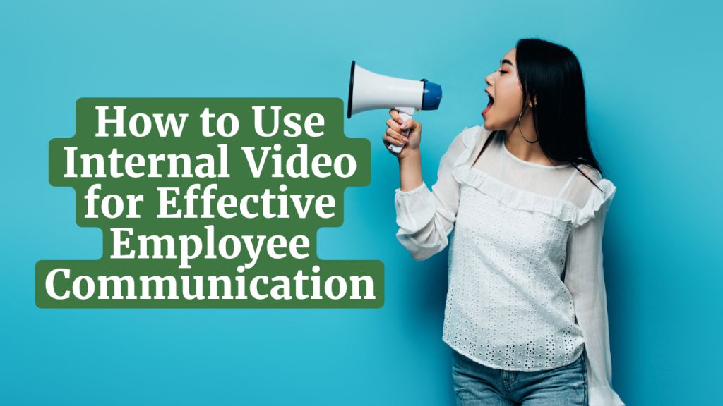 How to Use Internal Video for Effective Employee Communication - SONNIX ...